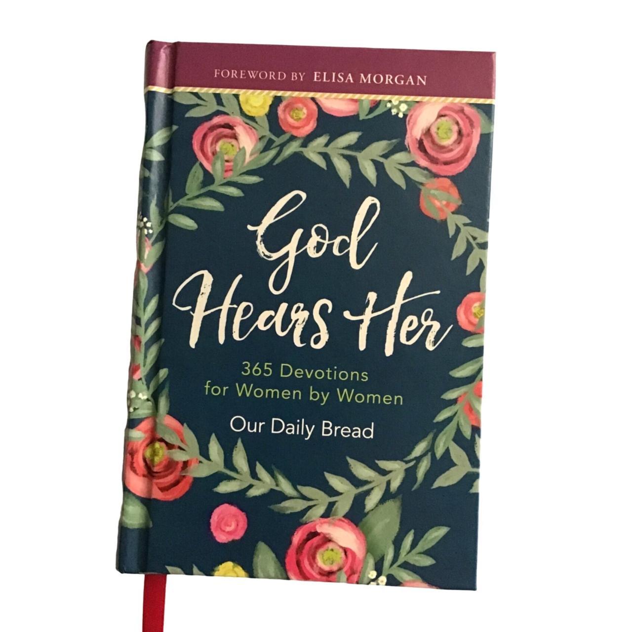 GOD HEARS HER- 365 DAYS DEVOTIONS FOR WOMEN BY WOMEN... - Depop