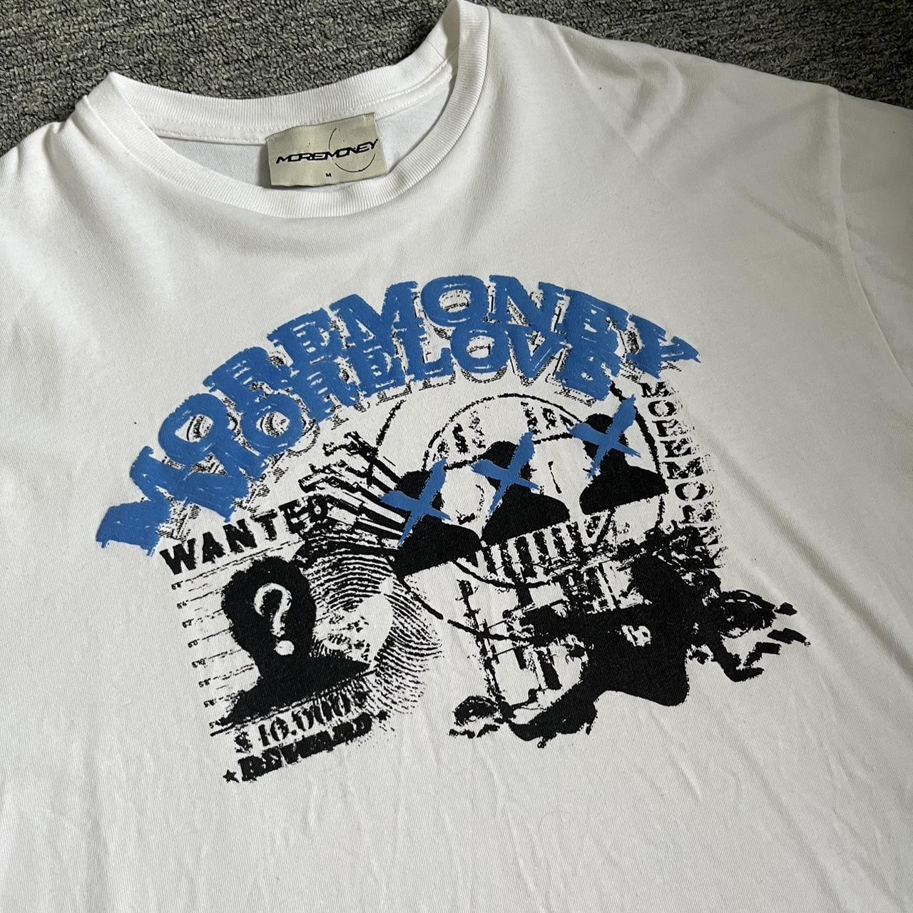 MORE MONEY MORE LOVE t shirt Size Medium Baggy... - Depop