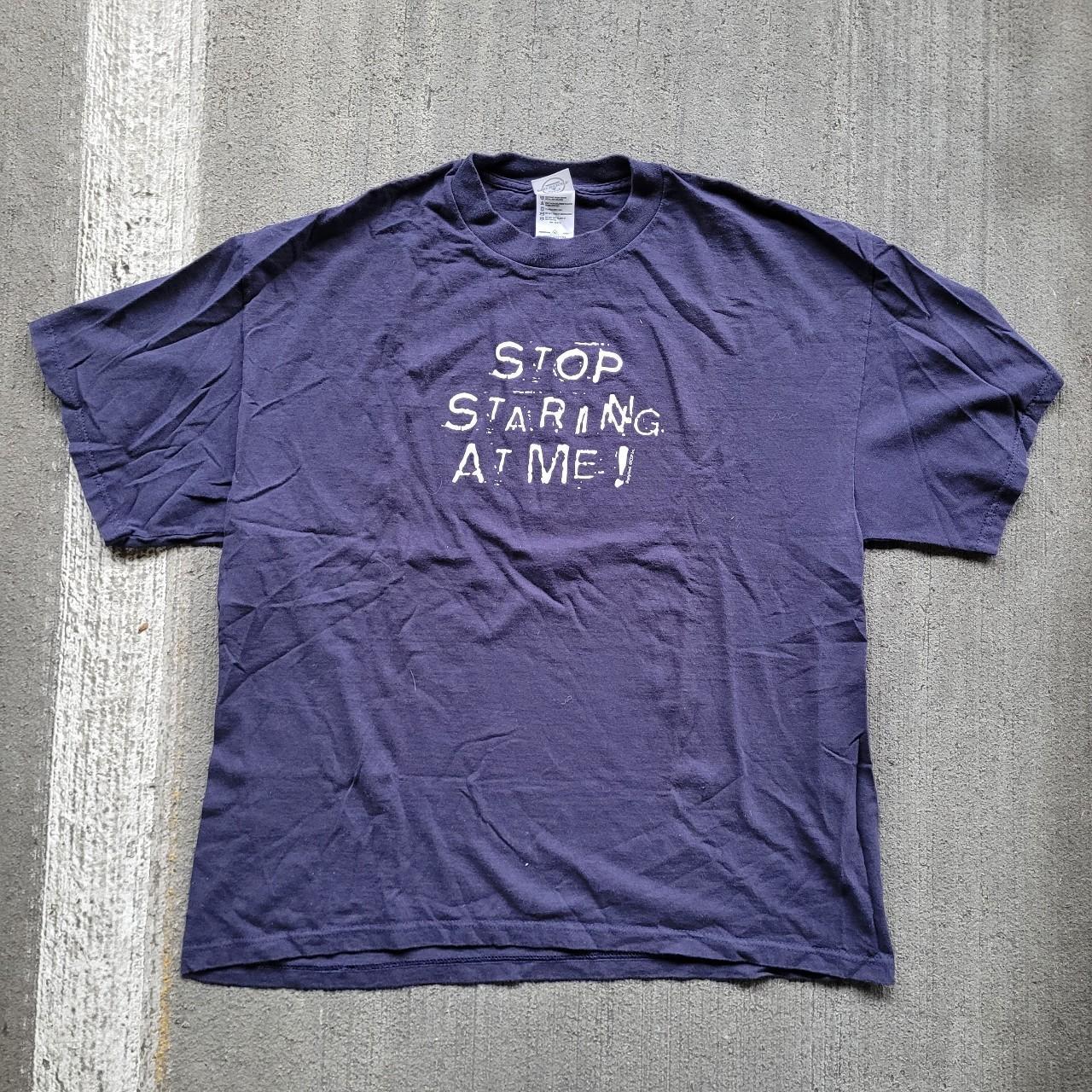 Y2K "Stop Staring at Me!" T-shirt Size XL Light... - Depop