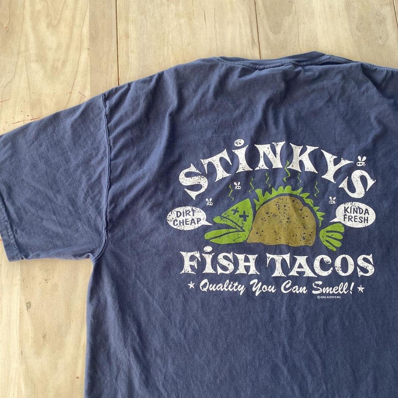 Stinky’s Fish Tacos T-shirt Quality You Can... - Depop