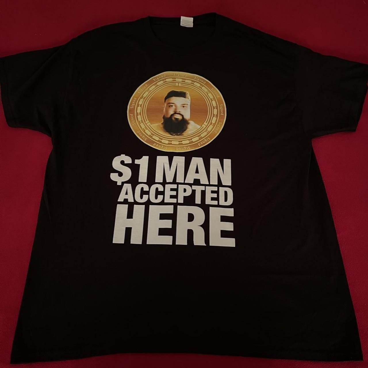 Joeyy $1MAN Accepted Here shirt Only worn once to... - Depop