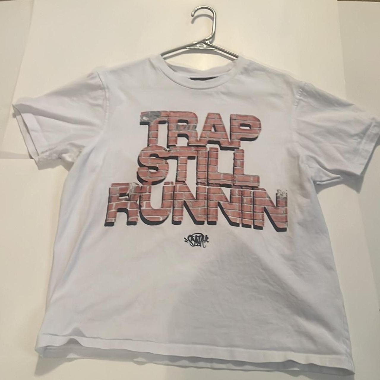 TRAP STILL RUNNIN T SHIRT SYNA - Central cee... - Depop