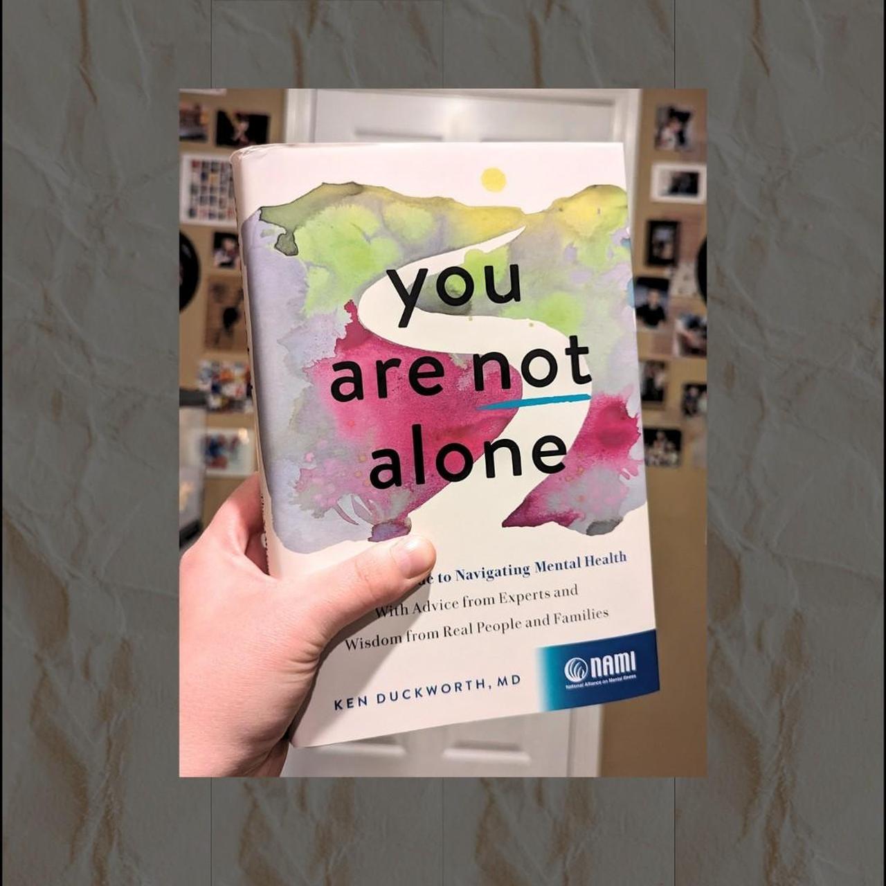 You Are Not Alone by Ken Duckworth | Unread, no... - Depop