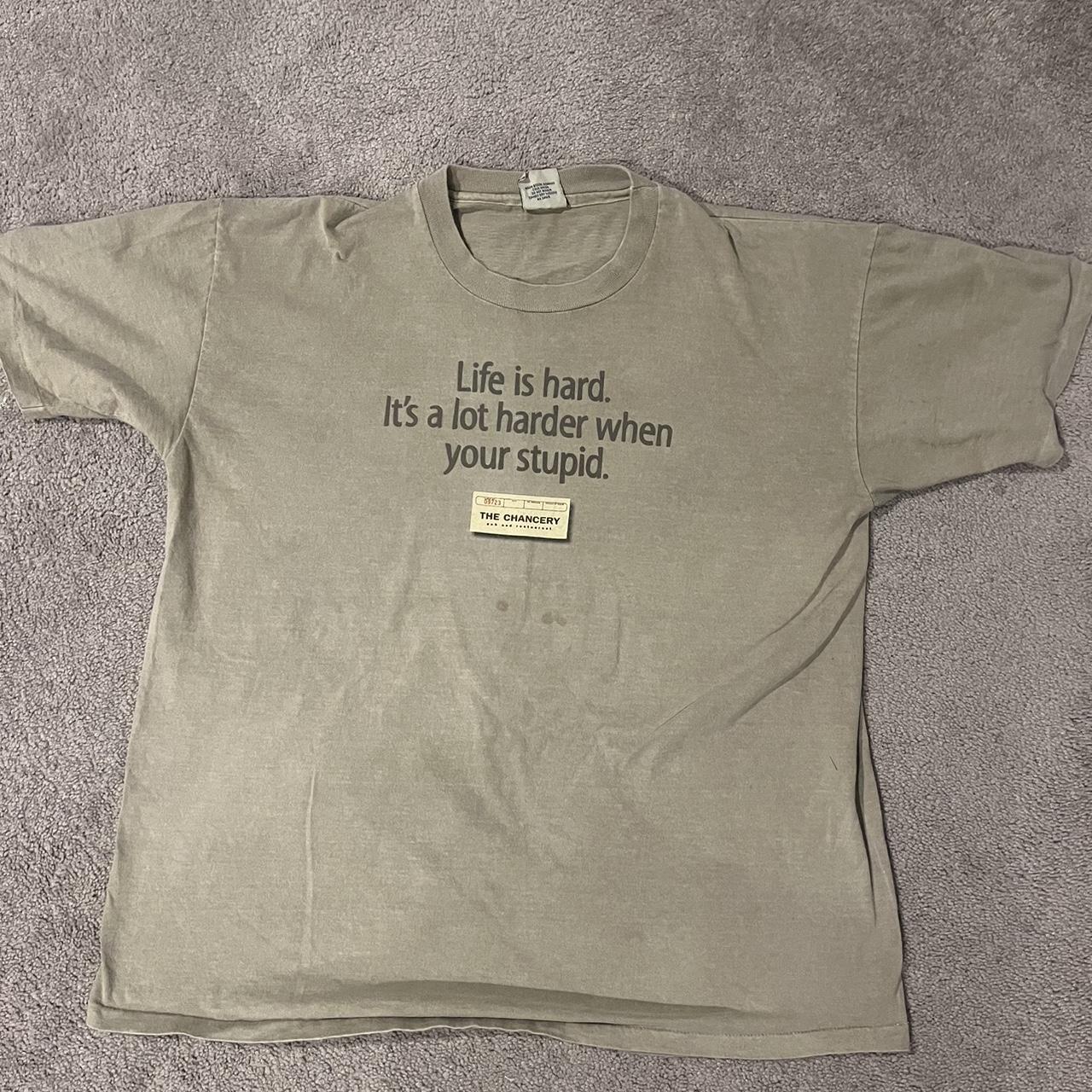 Extreme vintage Anvil slogan T-shirt (life is hard,... - Depop