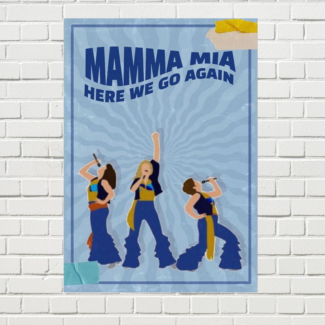 MAMMA MIA HERE WE GO AGAIN POSTER A4 - £10 A3 -... - Depop