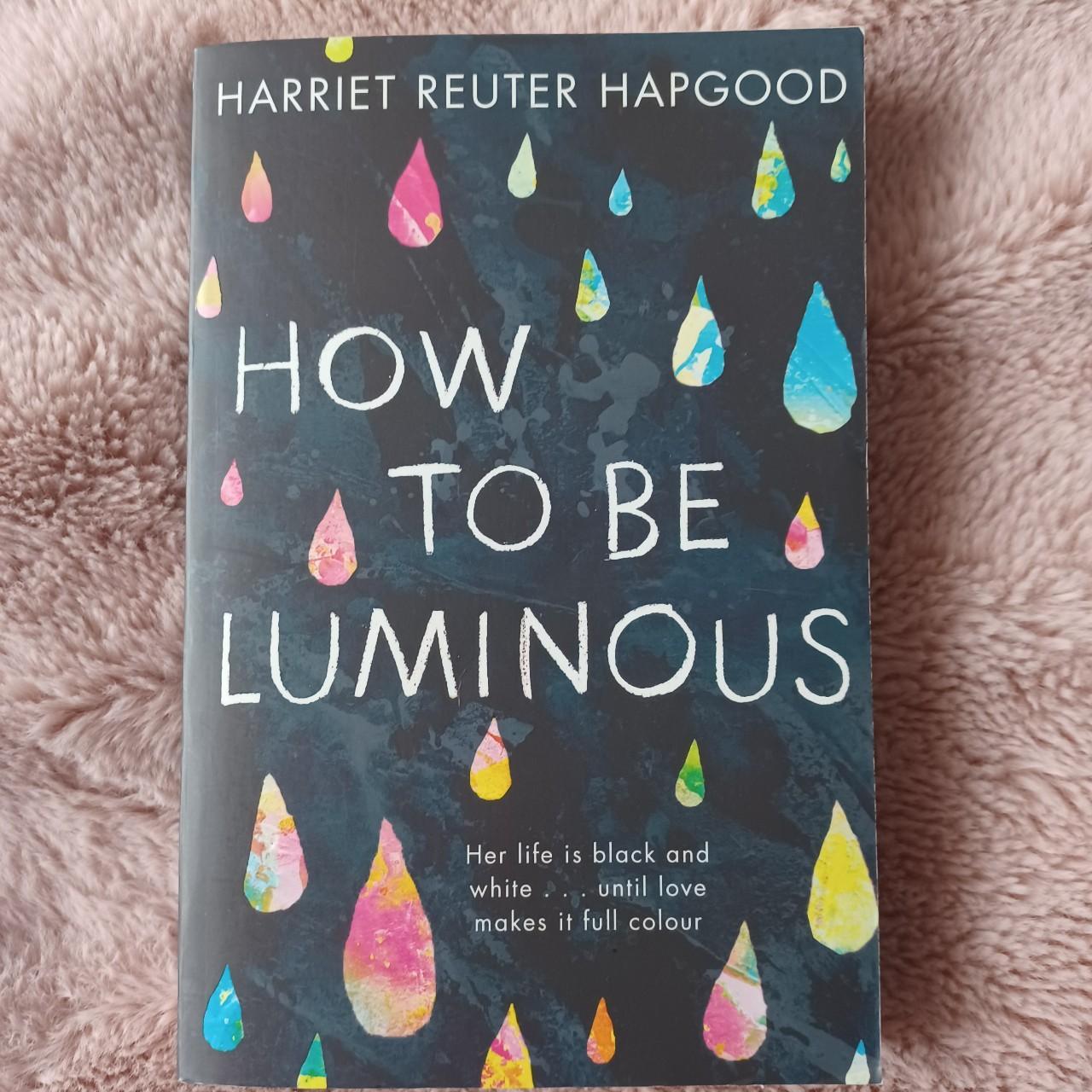 How to be Luminous book Excellent condition Smoke... - Depop