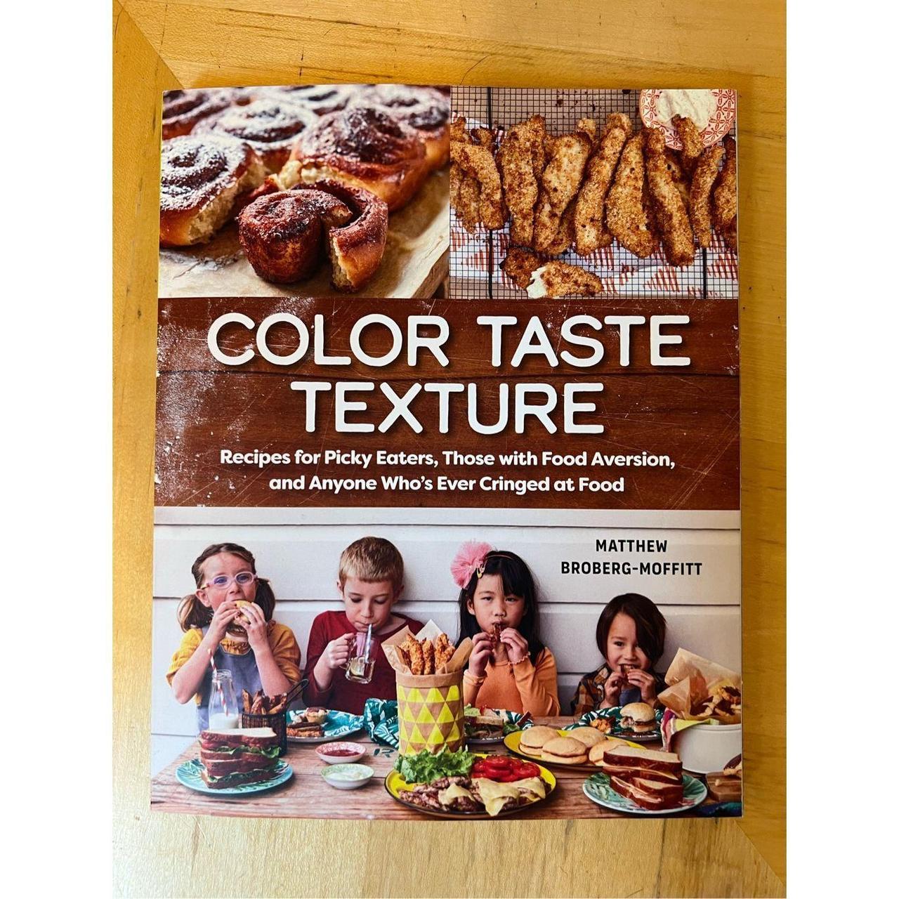 Color Taste Texture Recipes for Picky Eaters by... - Depop