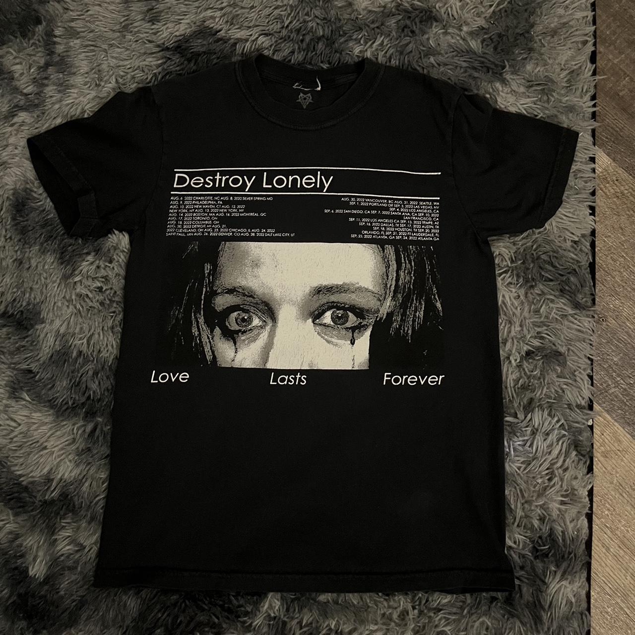 Destroy Lonely Love Lasts Forever Tee Size S Xman... - Depop