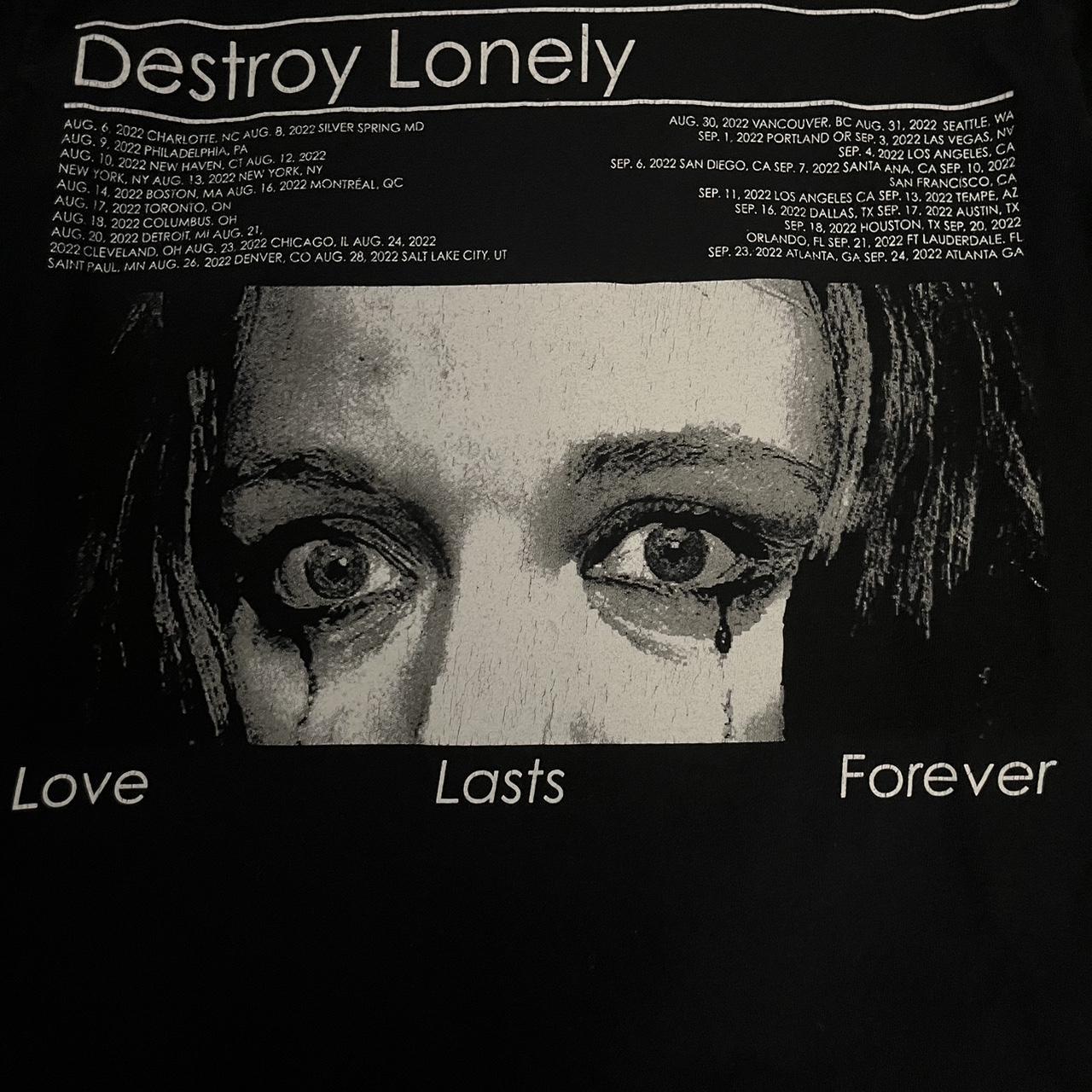 Destroy Lonely Love Lasts Forever Tee Size S Xman... - Depop