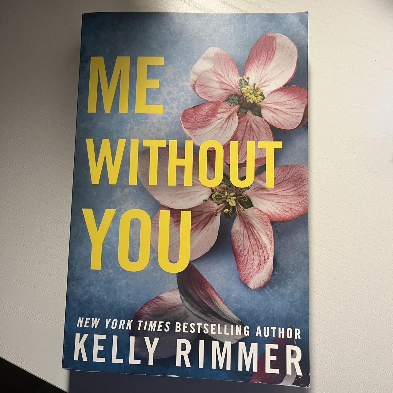 Me Without You by Kelly Rimmer - Depop