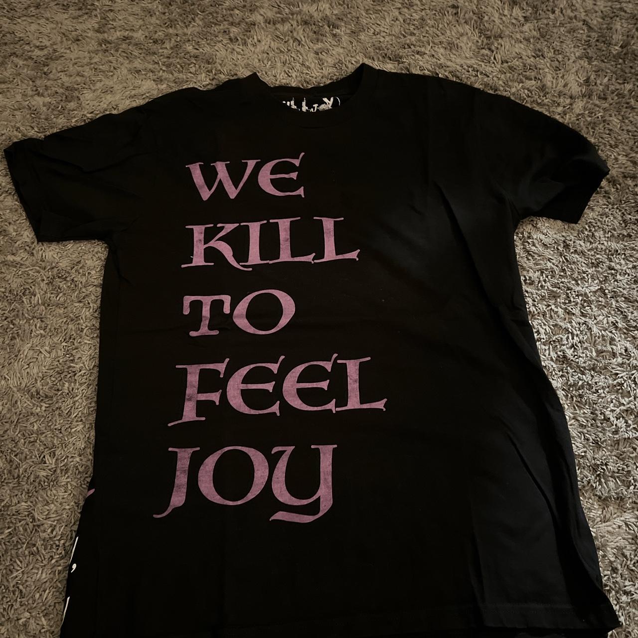 Killjoy ‘We Kill to Feel Joy’ Tee - Depop