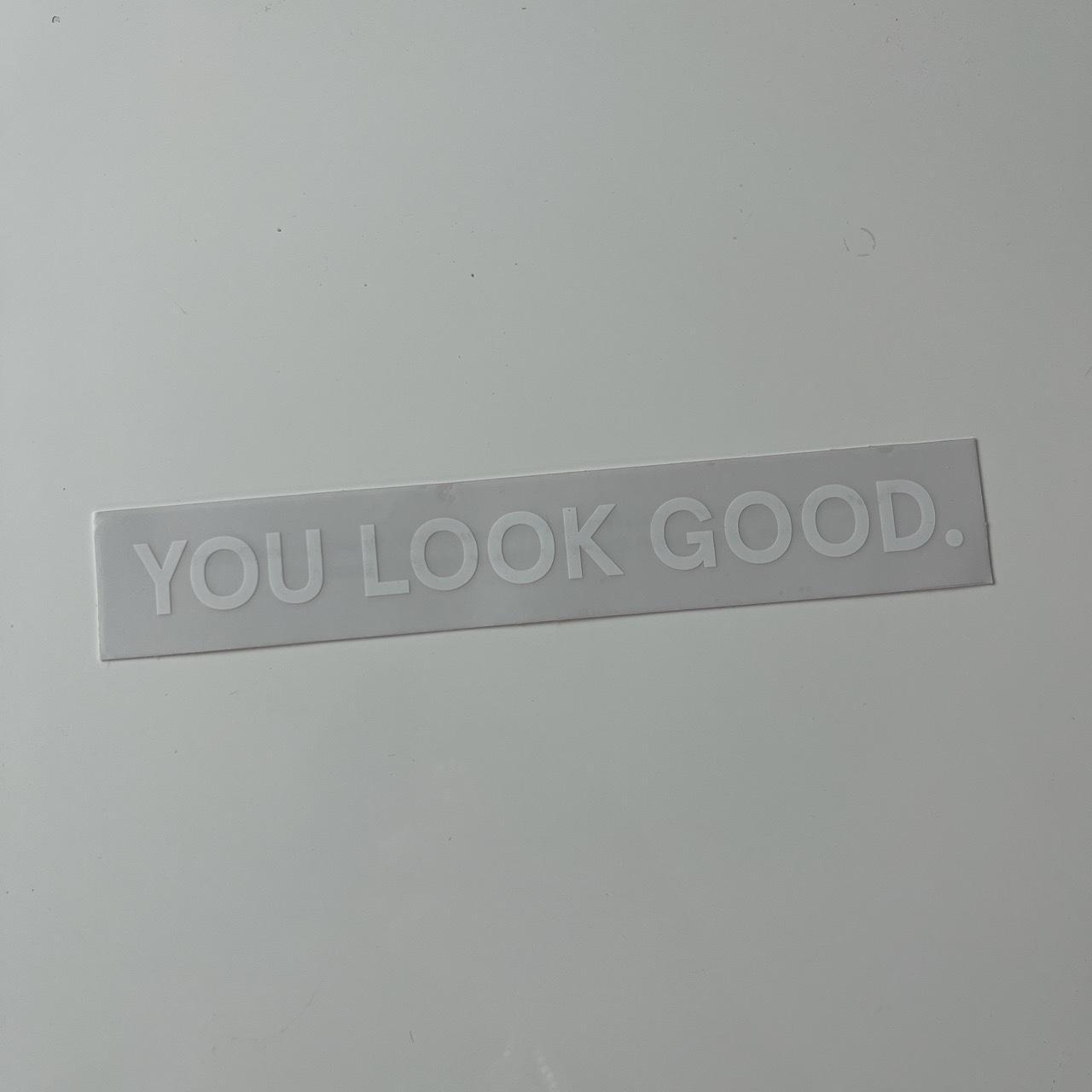 Glossier You look good decal sticker Will also come... - Depop