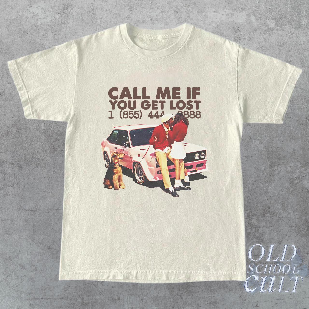 Call Me If You Get Lost - Tyler 90s Style T-Shirt |... - Depop