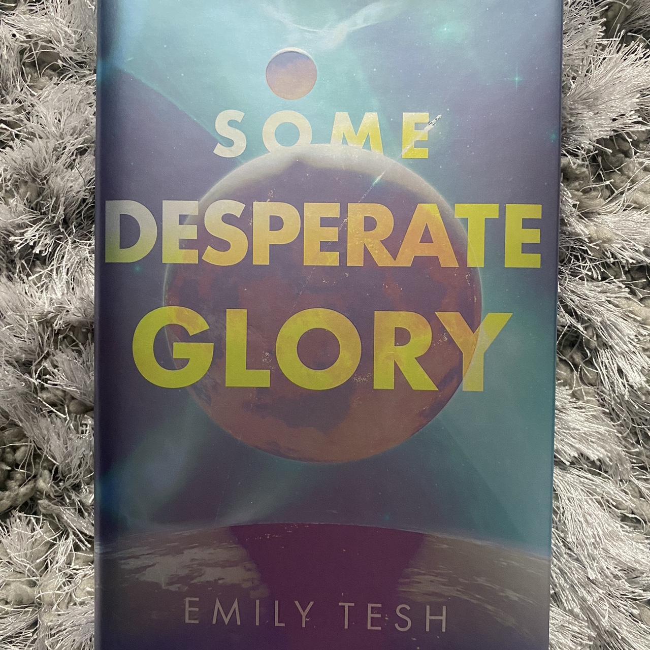 Some Desperate Glory ILLUMICRATE EDITION Emily Tesh... - Depop