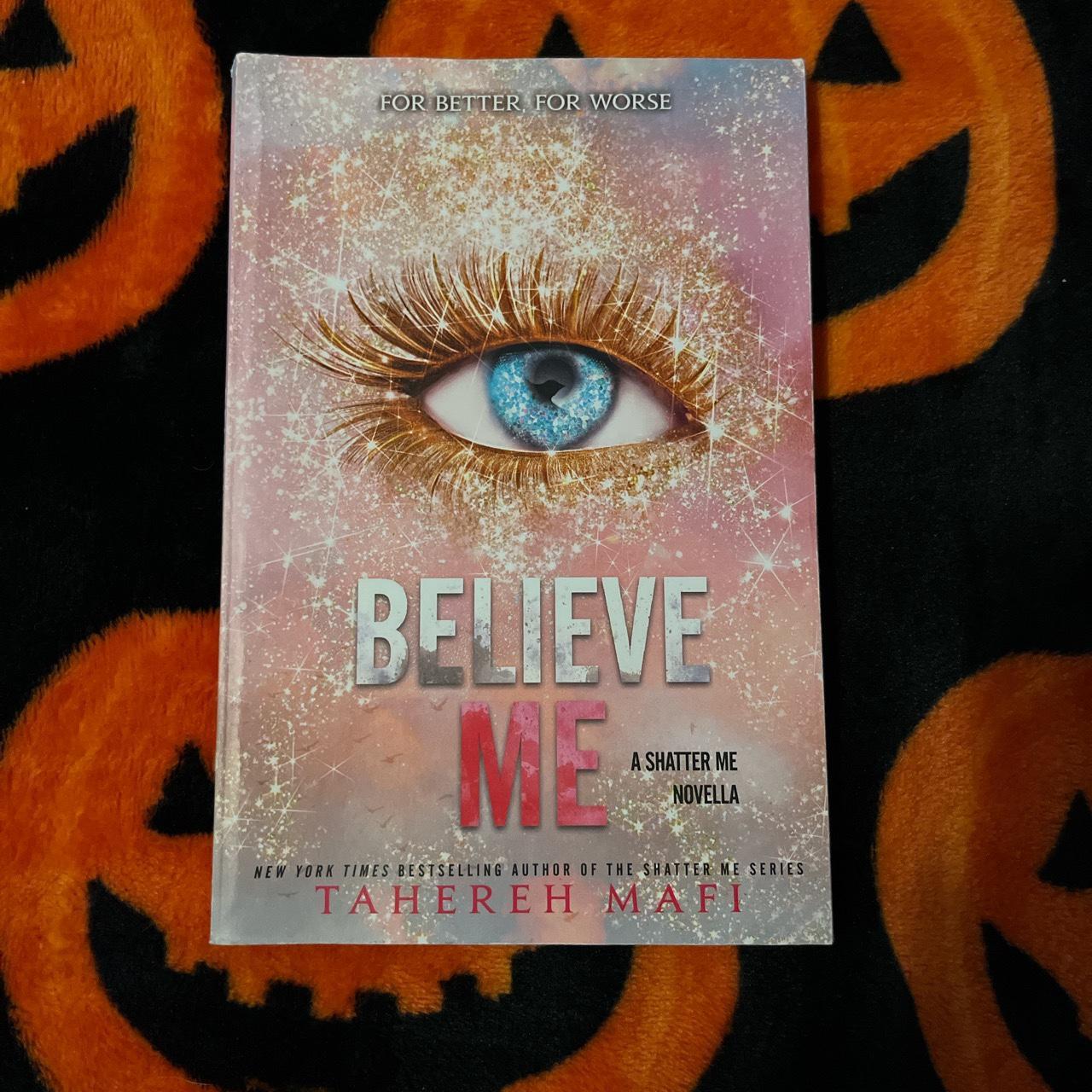 Believe Me Novela by Tahereh Mafi ‼️Original... - Depop