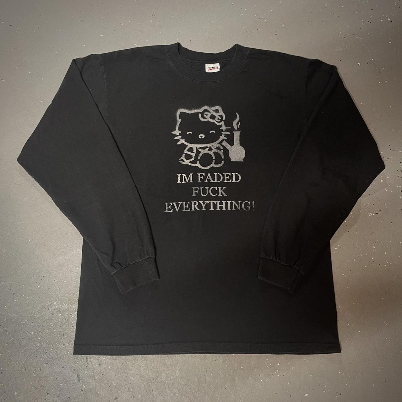 lovett.us hello kitty im faded fuck everything long... - Depop