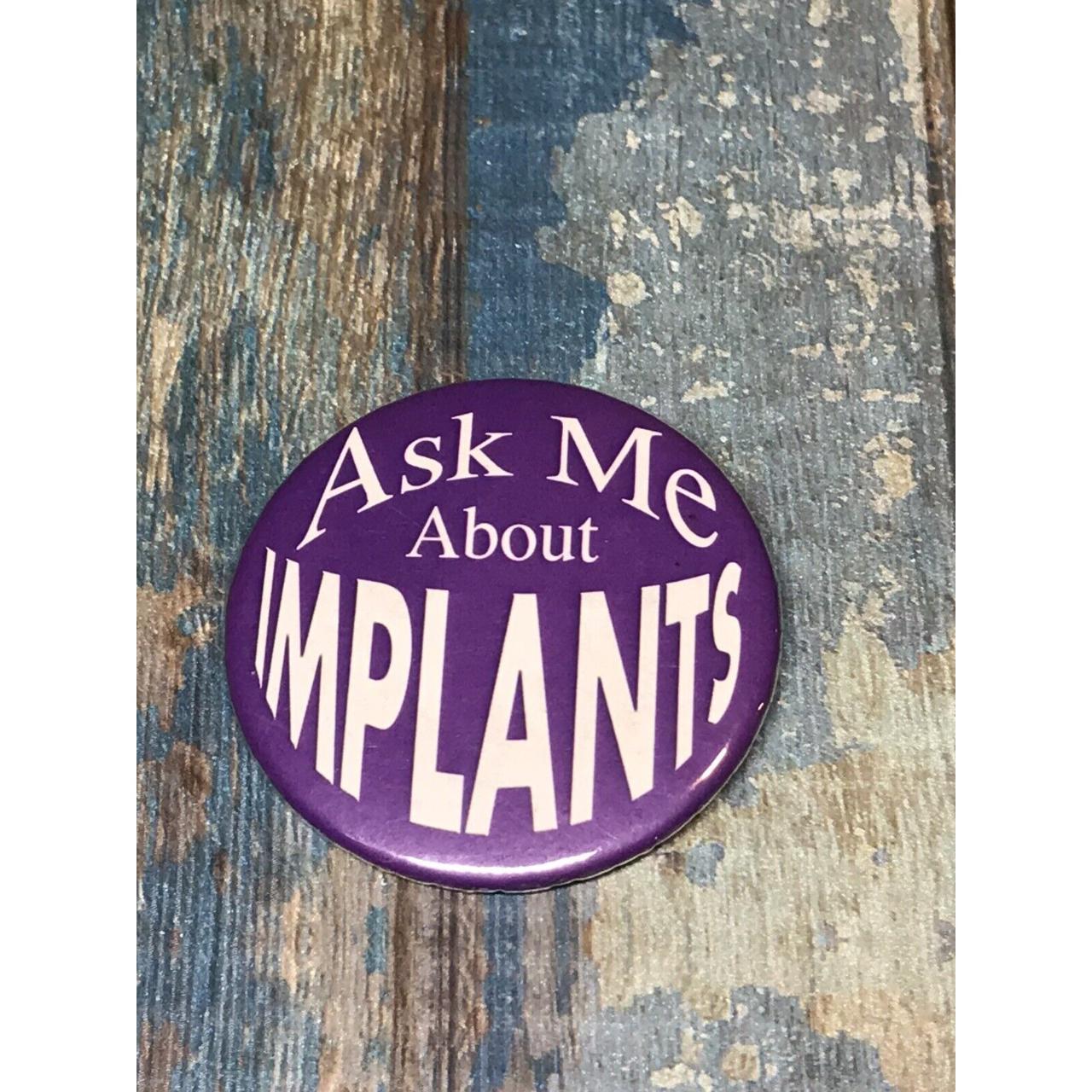 Ask me about implants pin back button gag gift joke.... - Depop