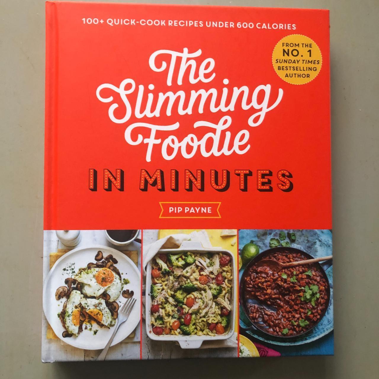 New book. The Slimming Foodie in Minutes - Pip Payne - Depop