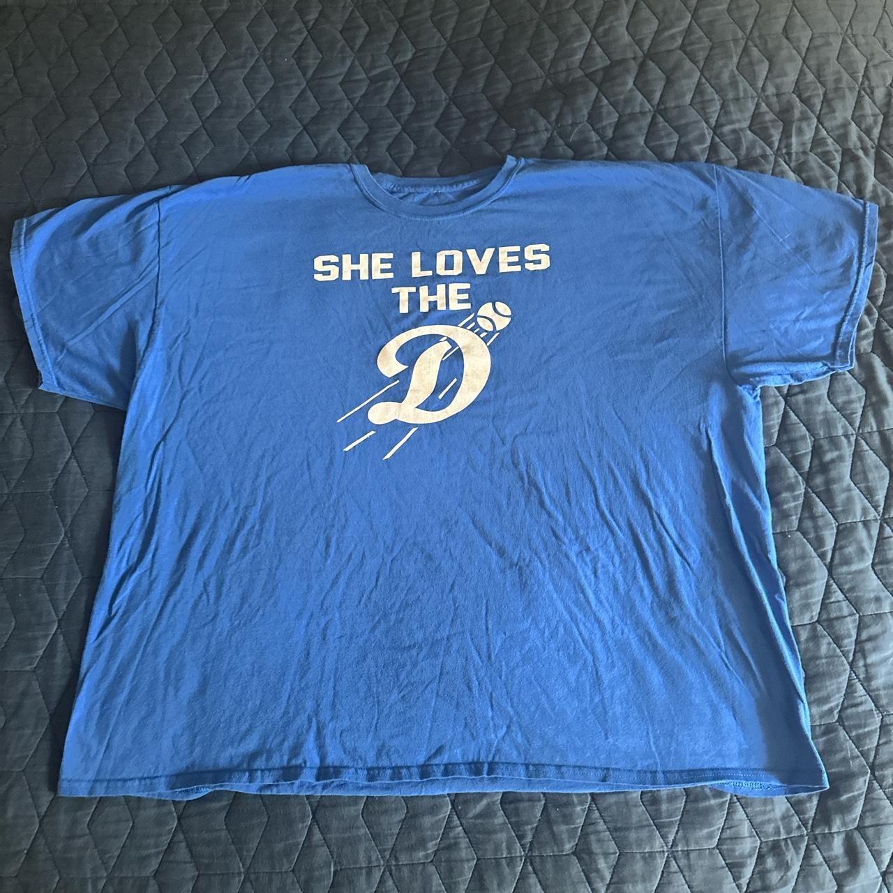She Loves the D Dodgers T-Shirt. Size is 4XL.... - Depop
