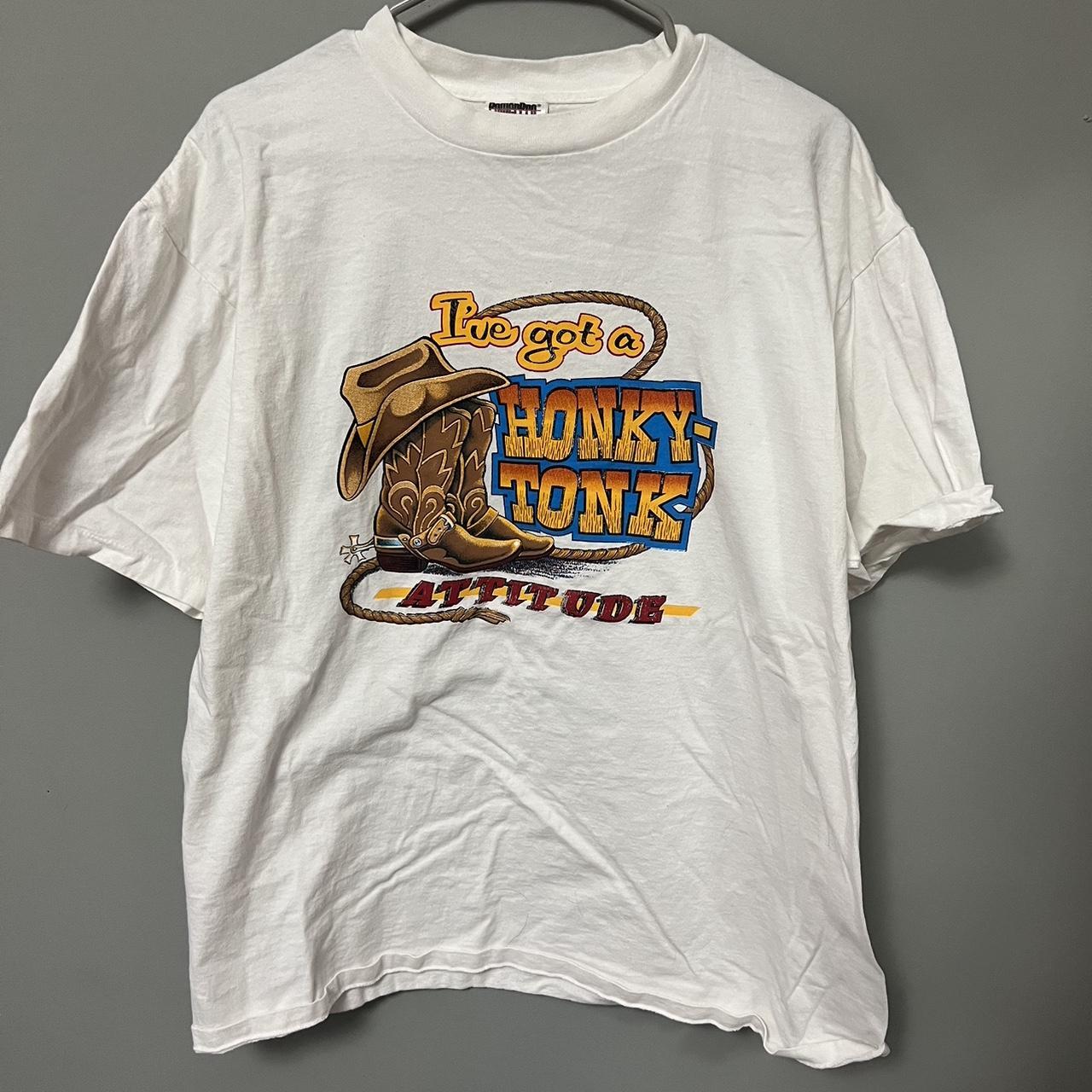 Vintage honky tonk attitude shirt. Looks great no... - Depop