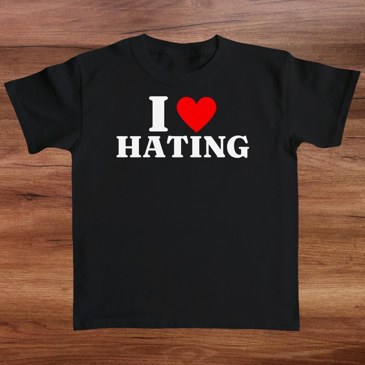 I Love Hating T-Shirt Crop Tops Baby... - Depop