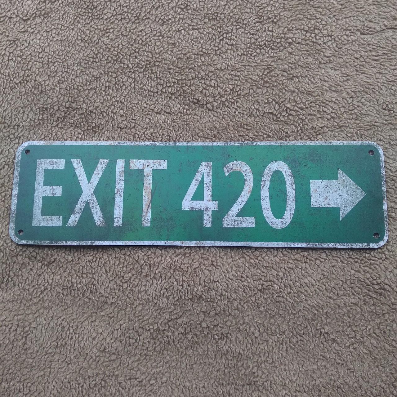New EXIT 420 Street Sign.10in.L & 4in.H Great for... - Depop