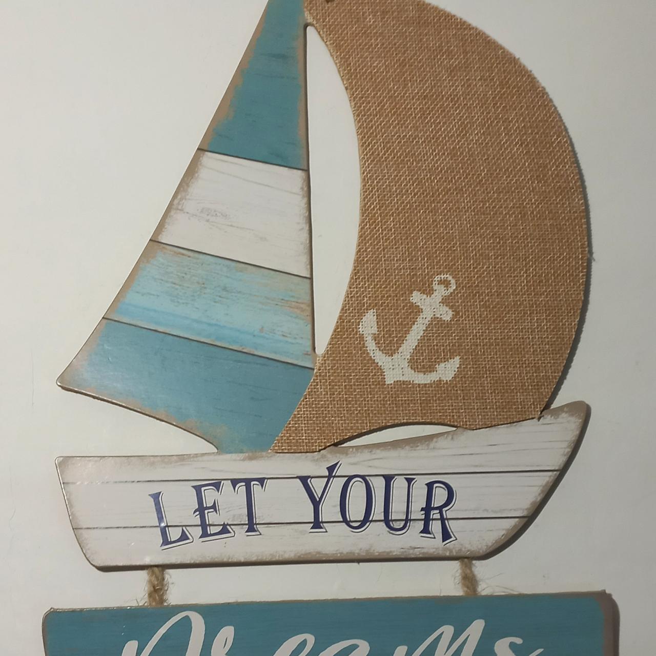 Wall Decor Wooden Sign Boat Sails "Let Your... - Depop