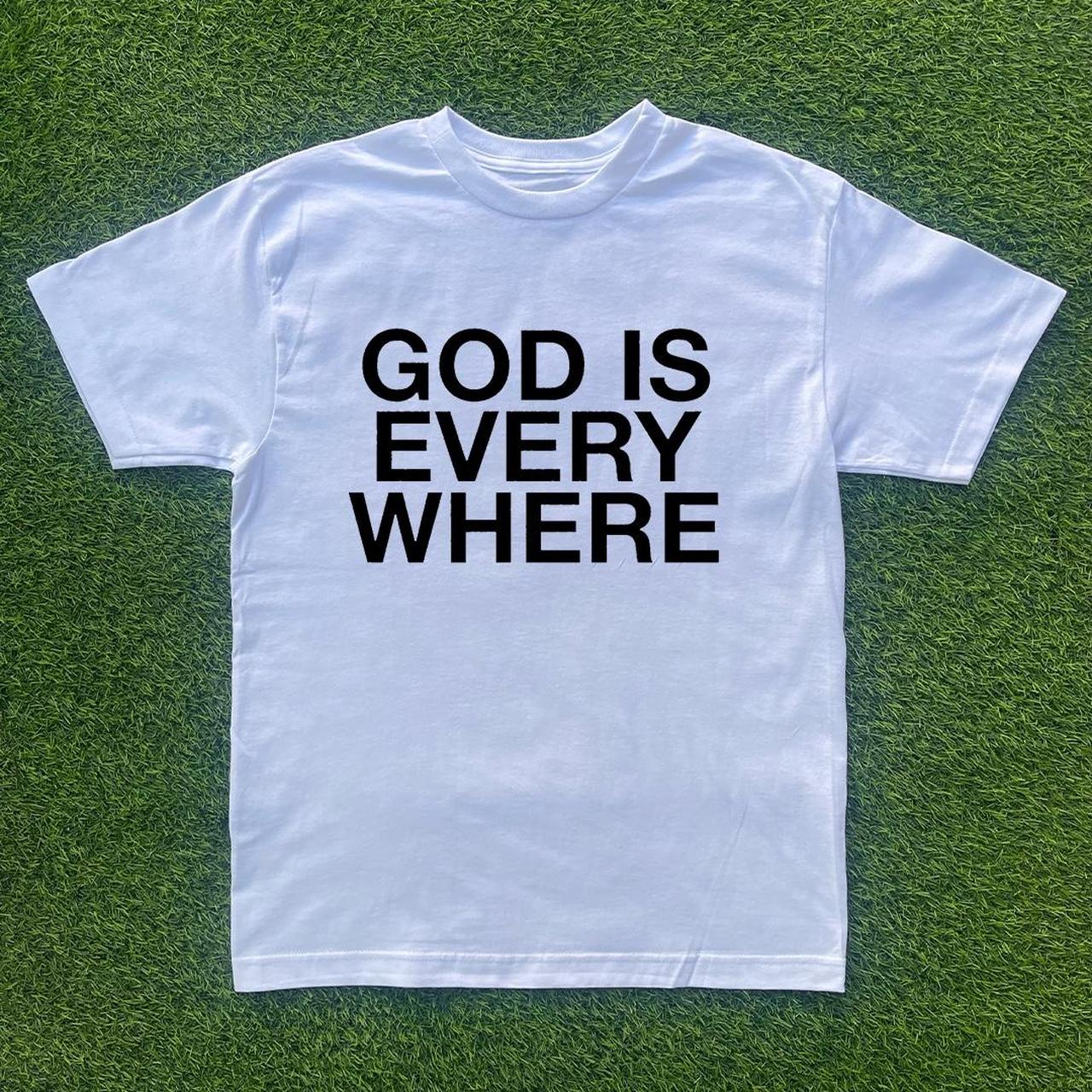 God Is Everywhere Tshirt - Depop
