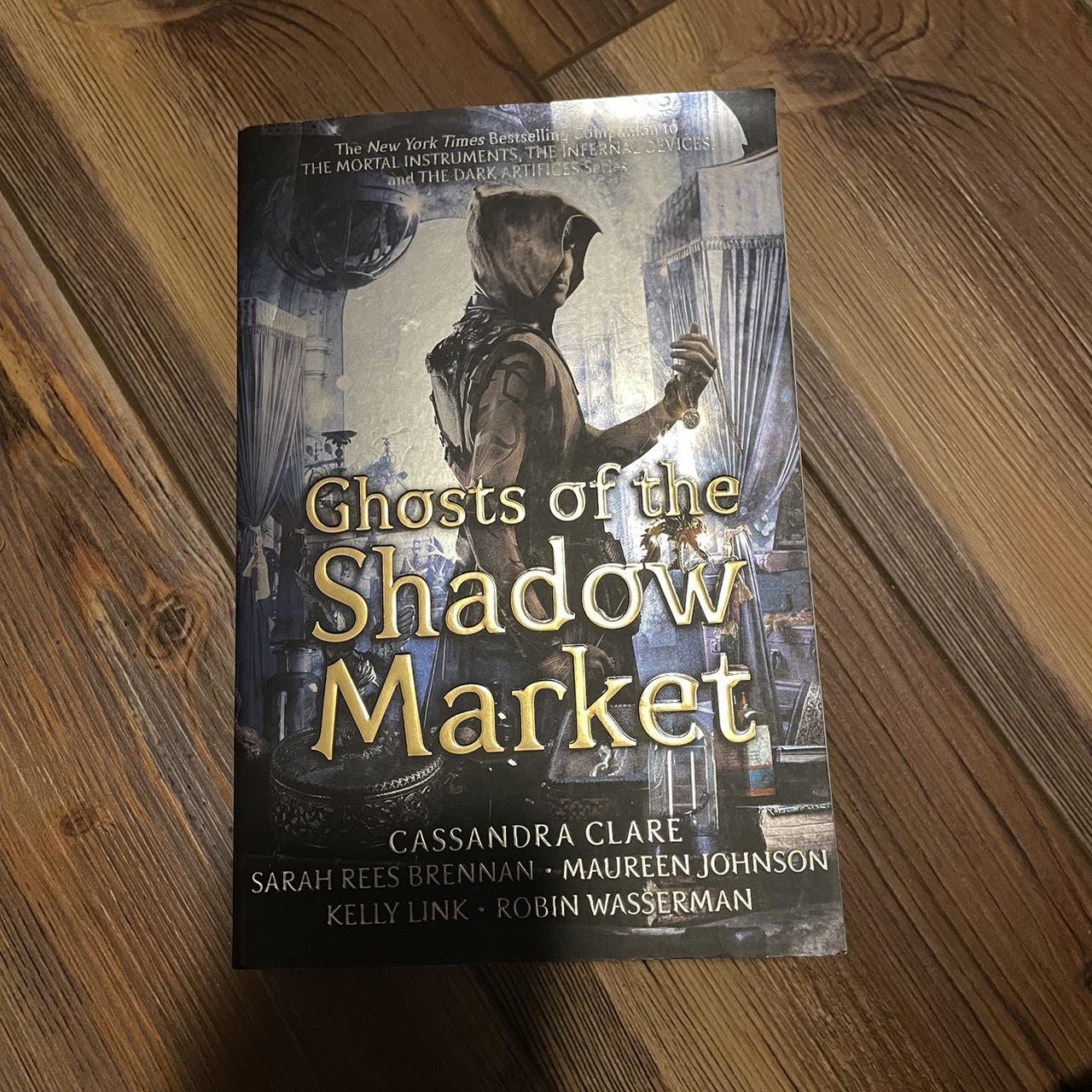 ghosts of the shadow market by cassandra clare,... - Depop