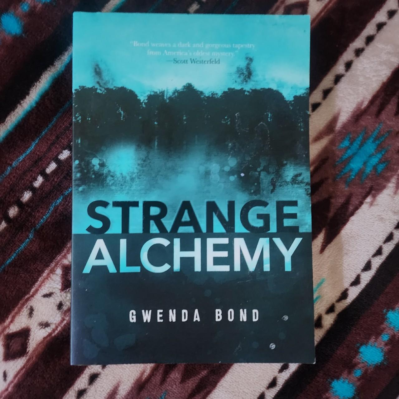 Strange Alchemy by Gwenda Bond - Depop