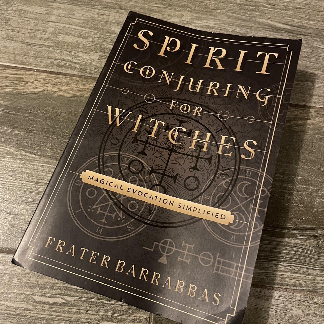 Spirit Conjuring for witches by Frater Barrabbas... - Depop