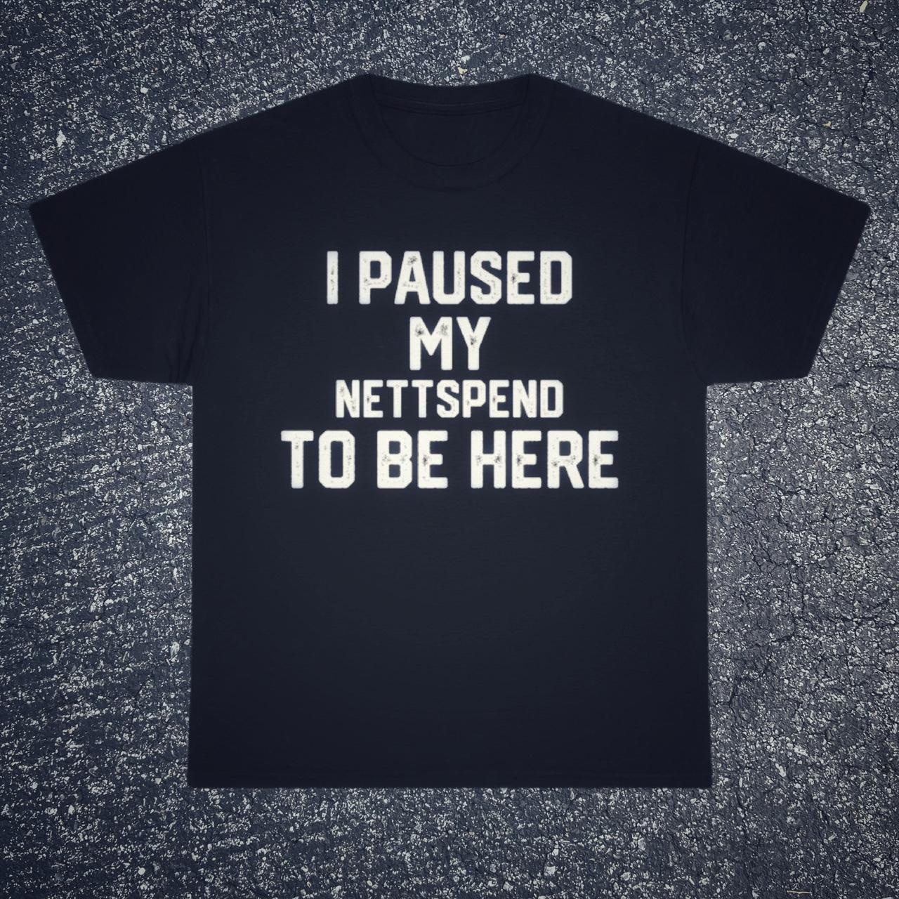 “I paused my nettspend to be here” funny meme... | Depop