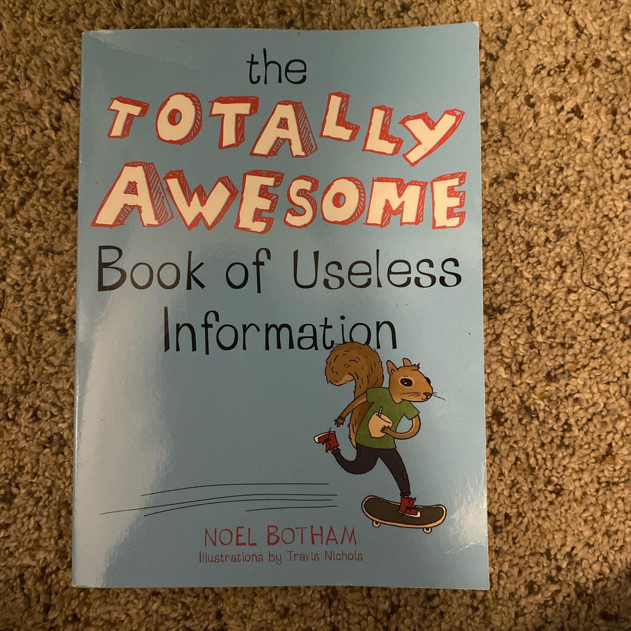 The Totally Awesome Book of Useless Information... - Depop