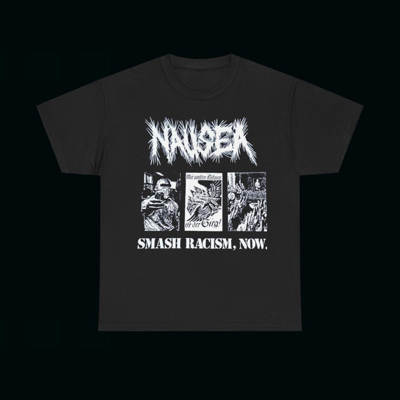 Nausea Smash Racism Now T Shirt Printed on 100%... - Depop