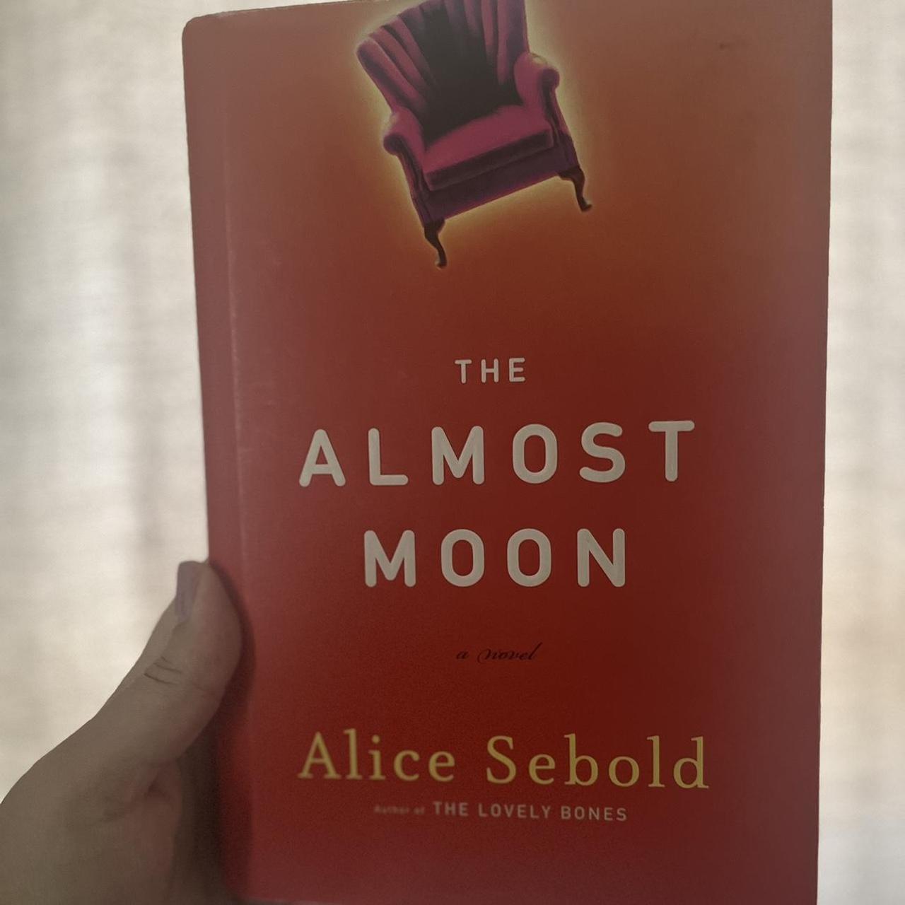 The Almost Moon by Alice Sebold #books #alicesebold... - Depop
