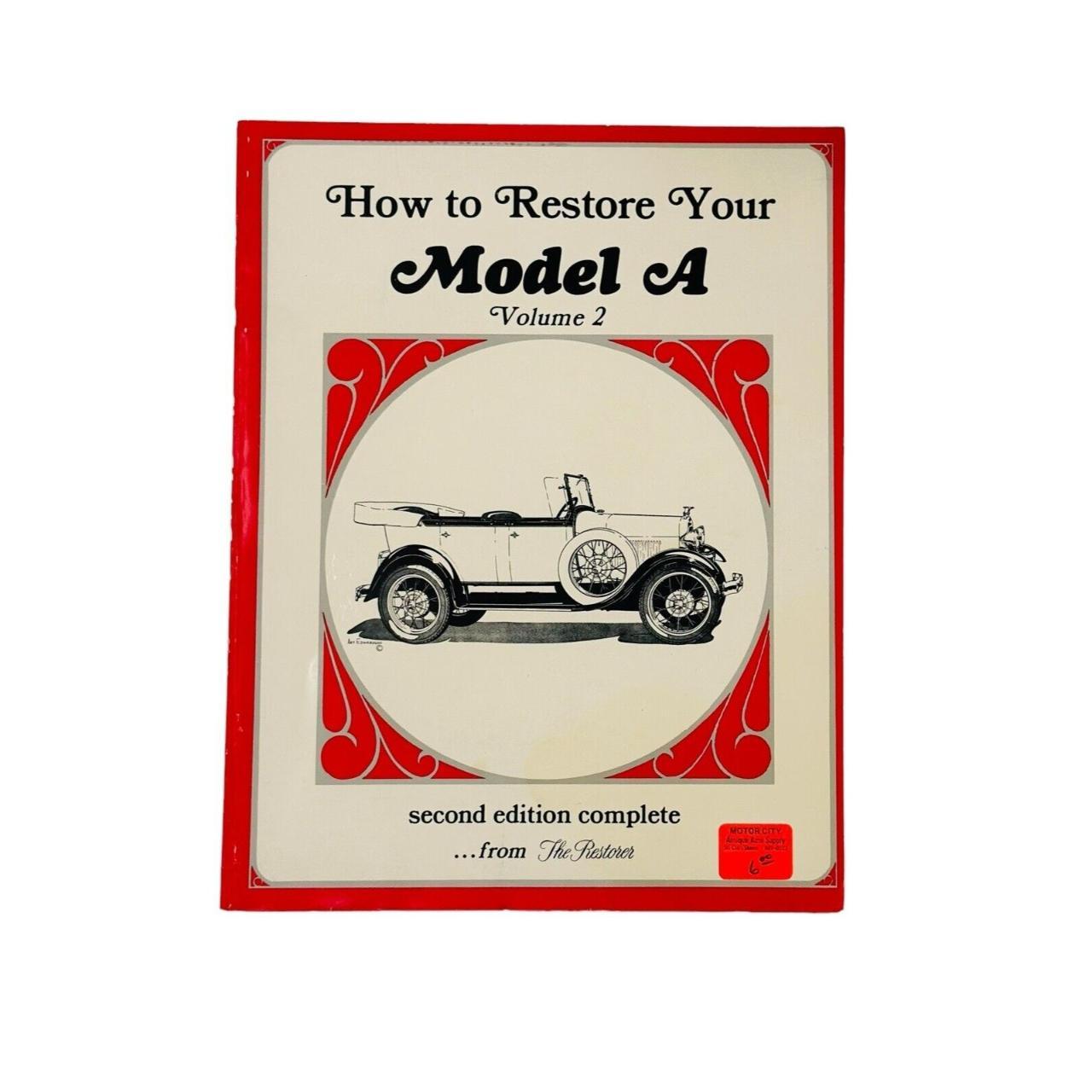The Restorer How to Restore Your Model A Ford Second... - Depop