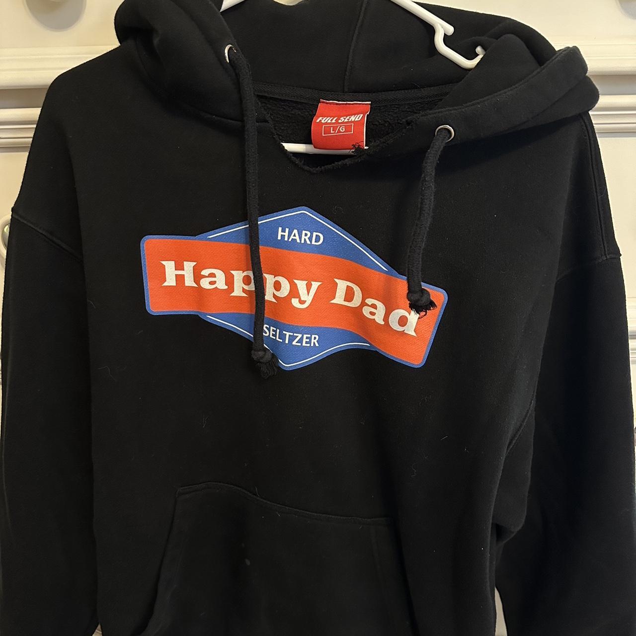 HAPPY DAD HARD SELTZER HOODED SWEATSHIRT LARGE SIZE... - Depop