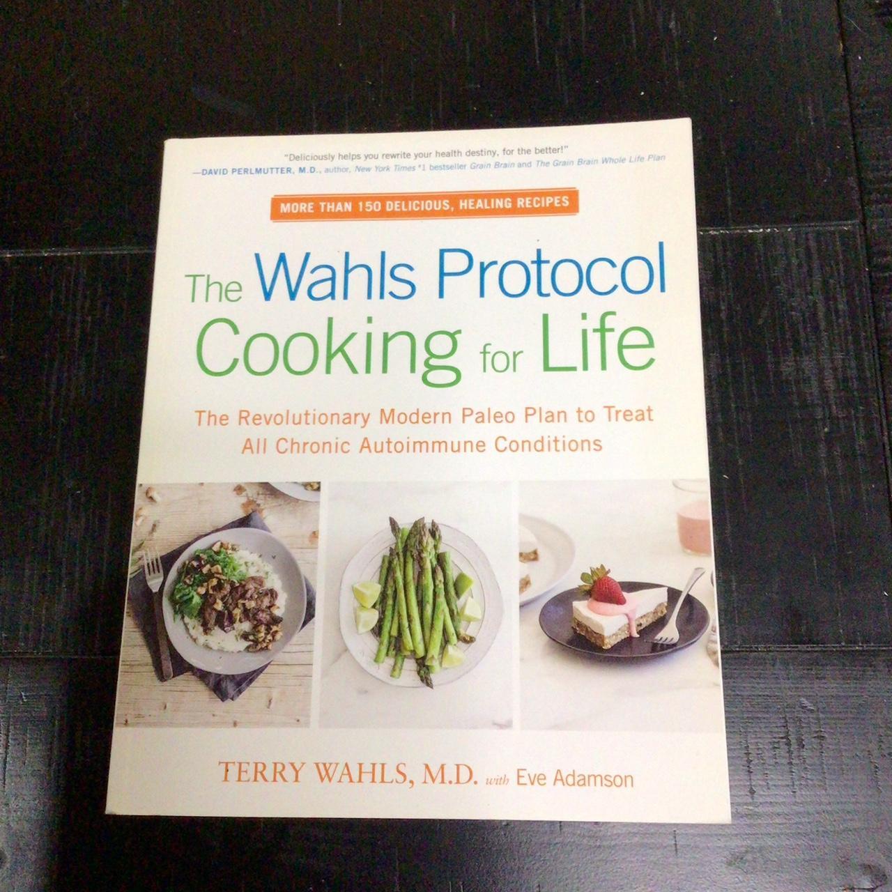 The Wahls Protocol Cooking for Life book by Terry... - Depop
