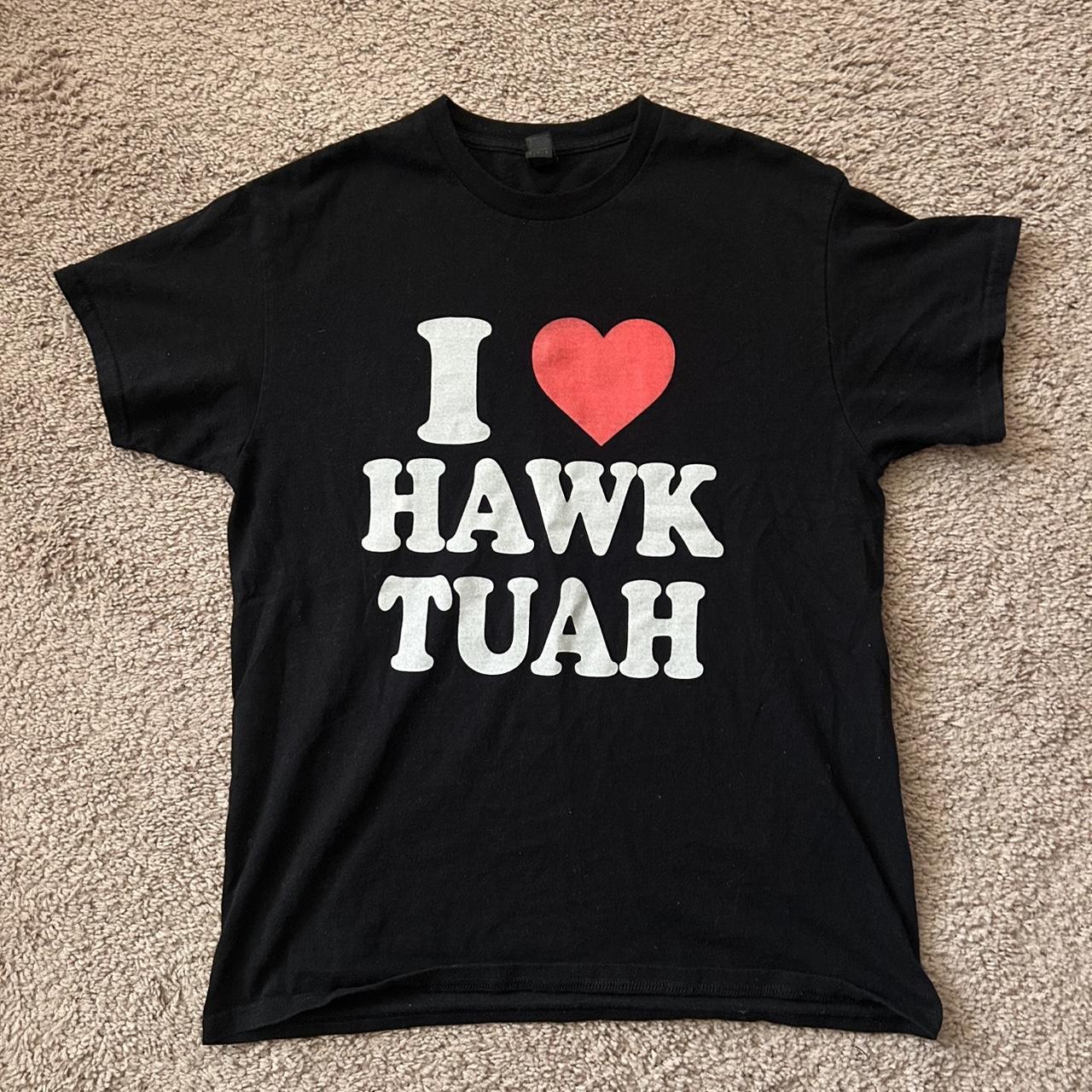 1:1 SUPER RARE "I ️ Hawk Tuah" t-shirt - Depop