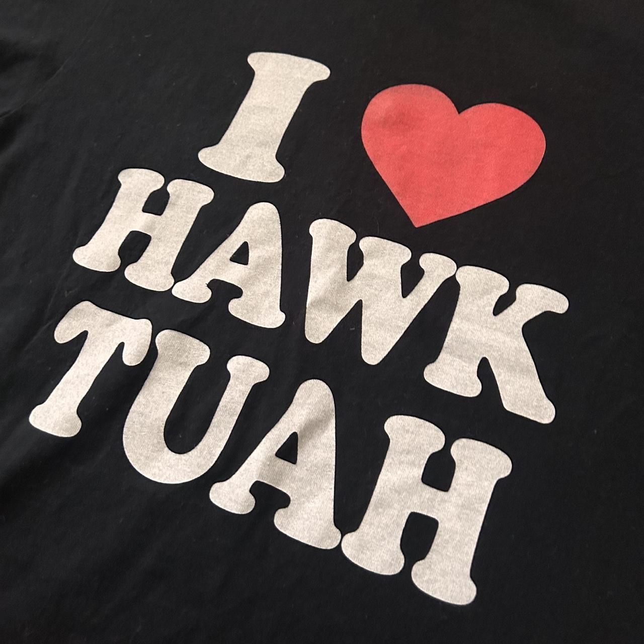 1:1 SUPER RARE "I ️ Hawk Tuah" t-shirt - Depop