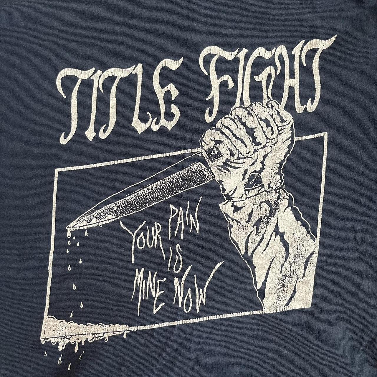 Title Fight Your Pain is Mine Now t shirt, size... - Depop