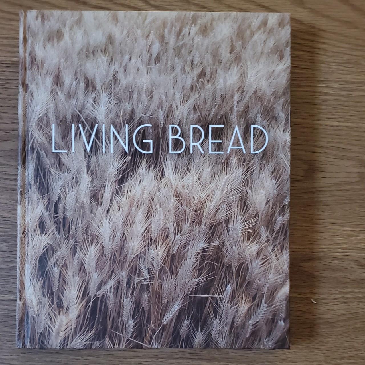 Living Bread: Tradition and Innovation in Artisan... - Depop