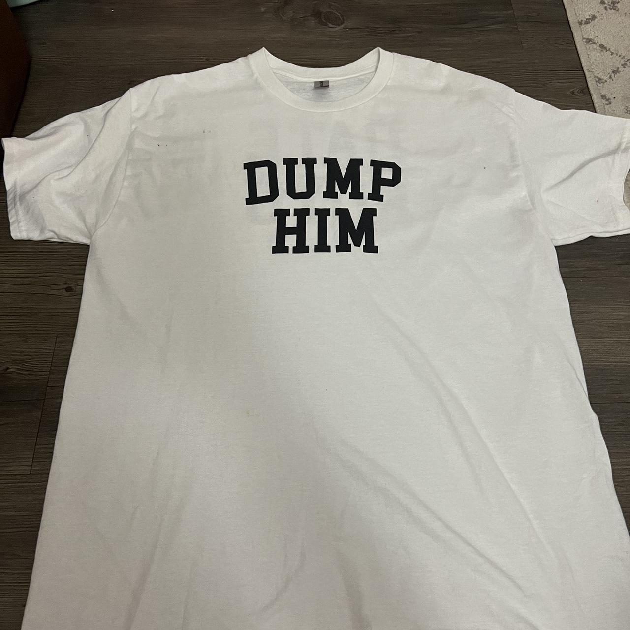 “Dump Him Date Koyo” Tee never worn - Depop