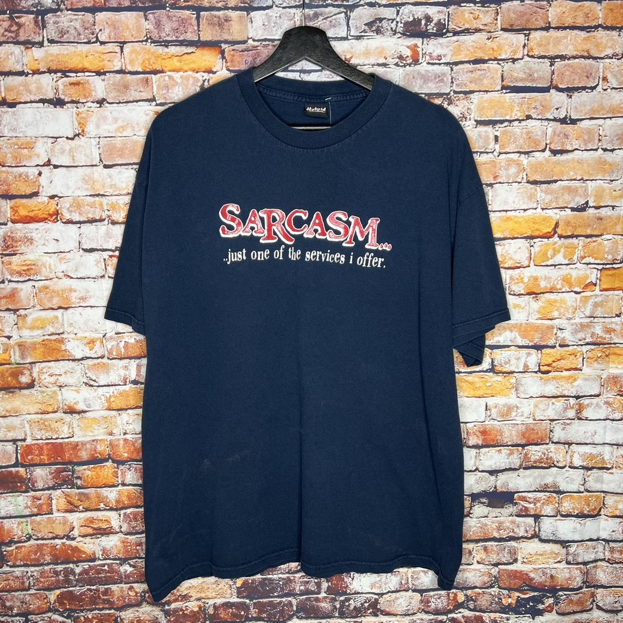 Vintage Sarcasm Funny T Shirt 00s Size: XL... - Depop