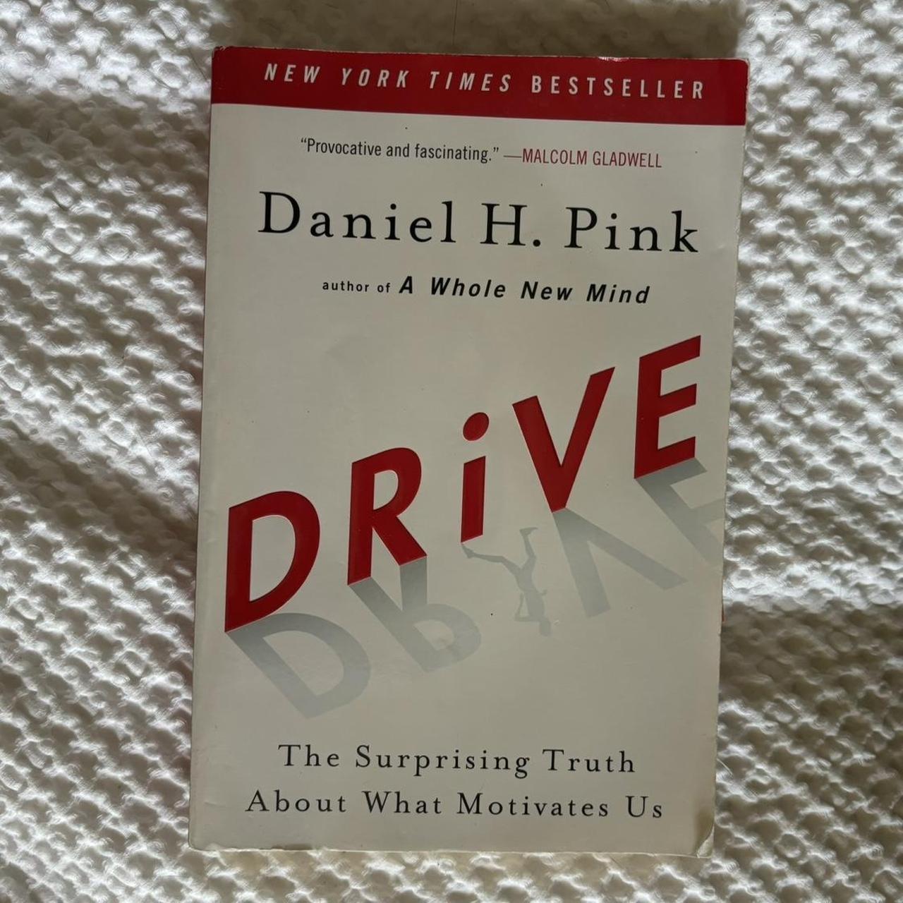 Drive by Daniel H. Pink- a book about unlocking the... - Depop