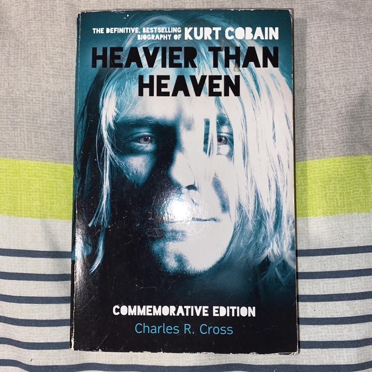 Heavier Than Heaven By Charles R. Cross #nirvana... - Depop