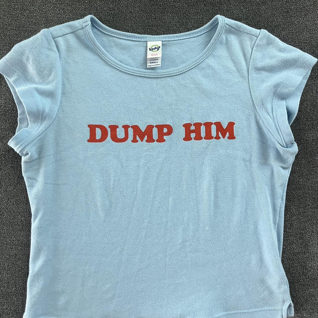 “dump him” blue and orange baby tee, like y2k... - Depop