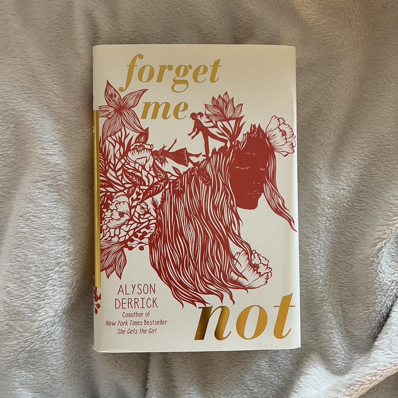 Forget Me Not by Alyson Derrick hardcover | never... - Depop