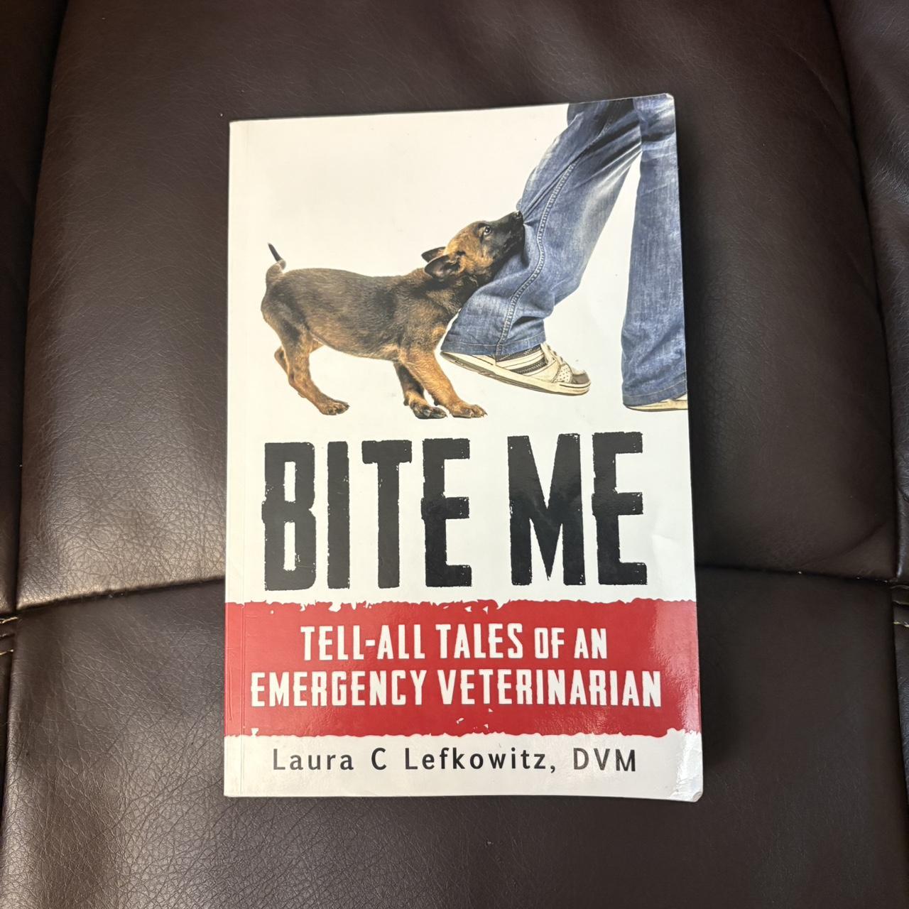 "Bite Me" by Laura C. Lefkowitz, DVM - a fun and... | Depop