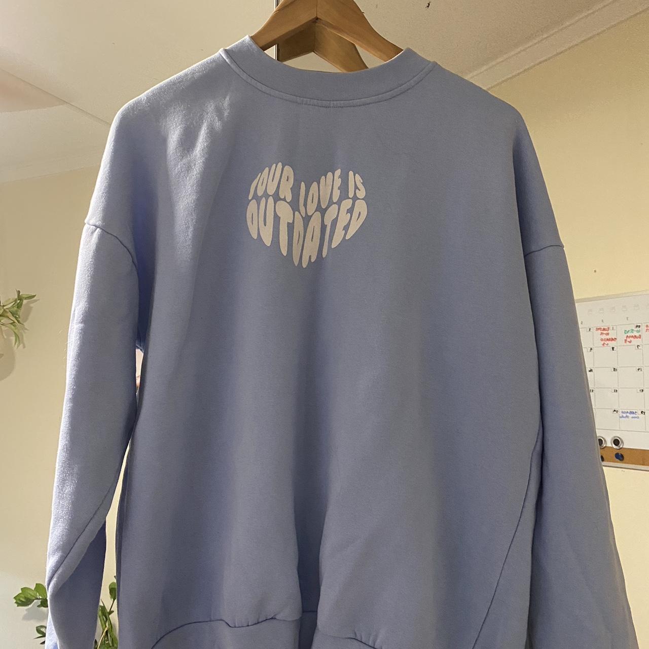 OUTDATED your love is outdated sweatshirt Size... - Depop